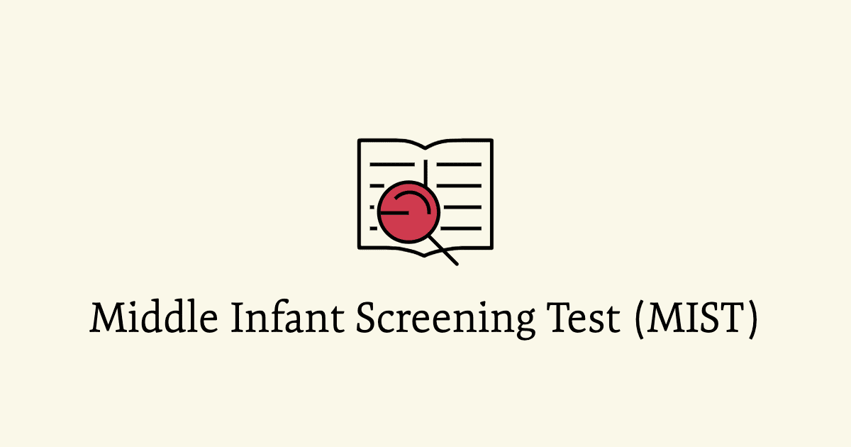 Middle Infant Screening Test (MIST) - GL Education